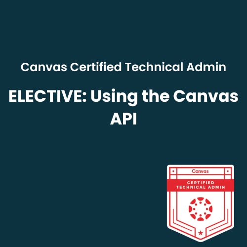 Elective: Using the Canvas API